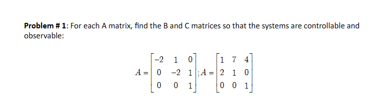 Solved Problem \# 1: For each A matrix, find the B and C | Chegg.com