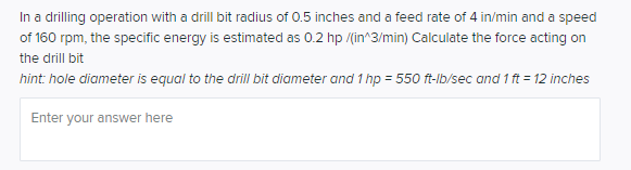 Solved In a drilling operation with a drill bit radius of | Chegg.com