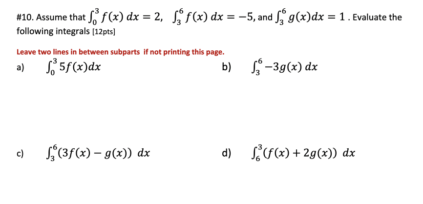 Solved #10. Assume that S f(x) dx = 2, S. f(x) dx = -5, and | Chegg.com