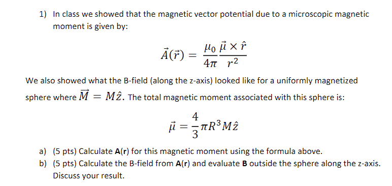 Solved 1) In class we showed that the magnetic vector | Chegg.com