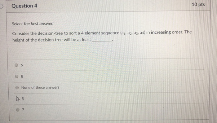 Solved D | Question 1 10 pts Select the best answer. | Chegg.com