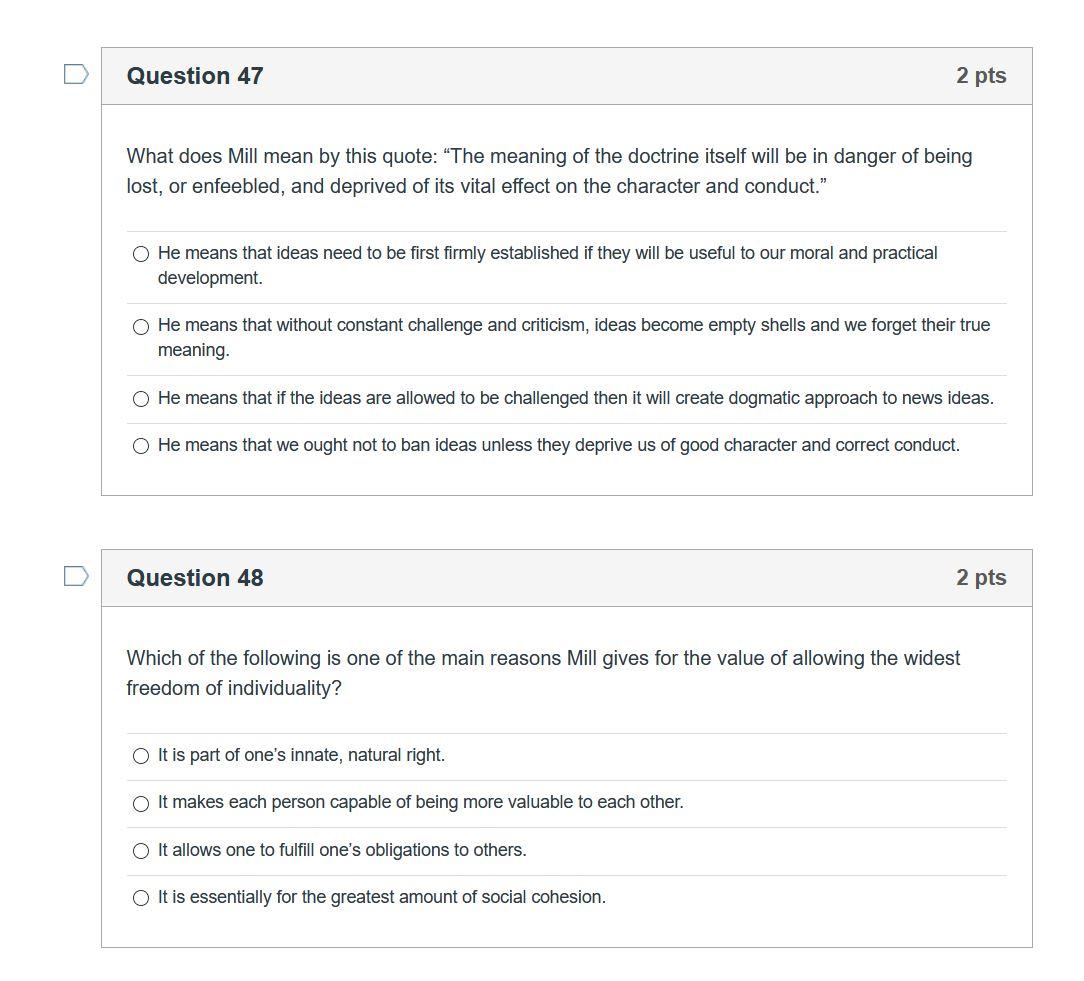 Solved Question 47 2 pts What does Mill mean by this quote: | Chegg.com