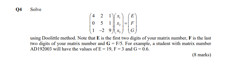 Solved Q4 = Solve 4 2 1x E 05 x2 1 -2 9 using Doolittle | Chegg.com