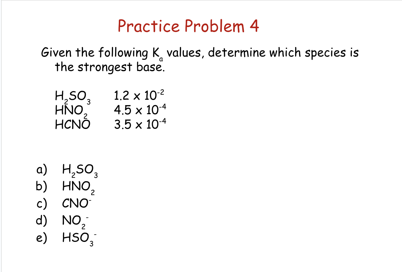 Solved Given the following Ka values, determine which | Chegg.com