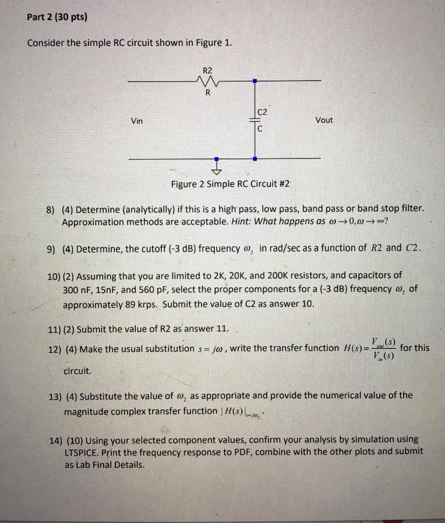 Solved Part 2 (30 pts) Consider the simple RC circuit shown | Chegg.com