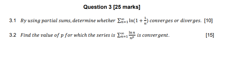 Solved 3.1 By using partial sums, determine whether | Chegg.com