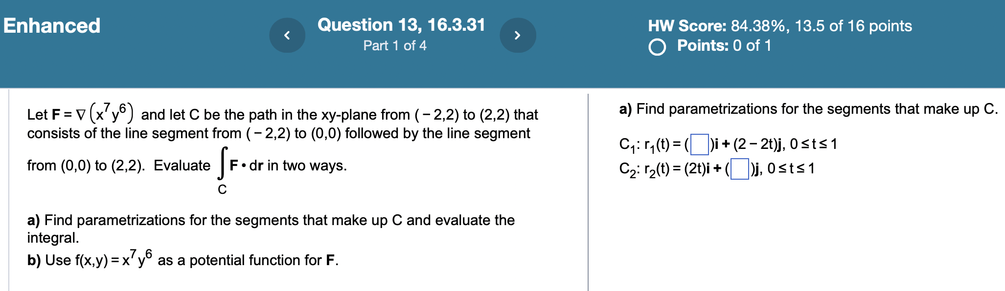 Let F=∇(x7y6) and let C be the path in the xy-plane | Chegg.com
