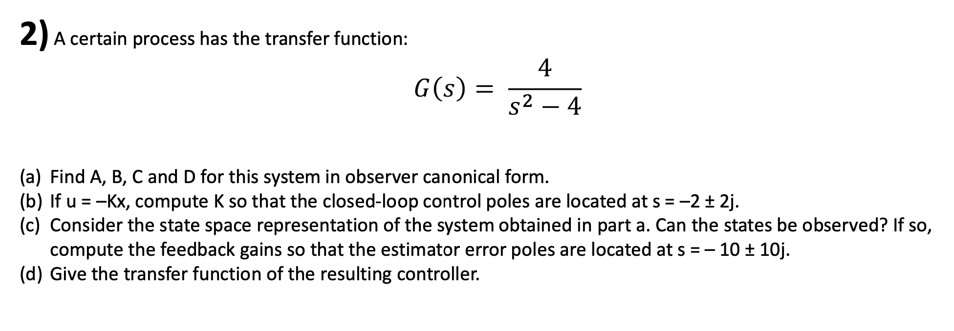 Solved A certain process has the transfer function: (a) | Chegg.com
