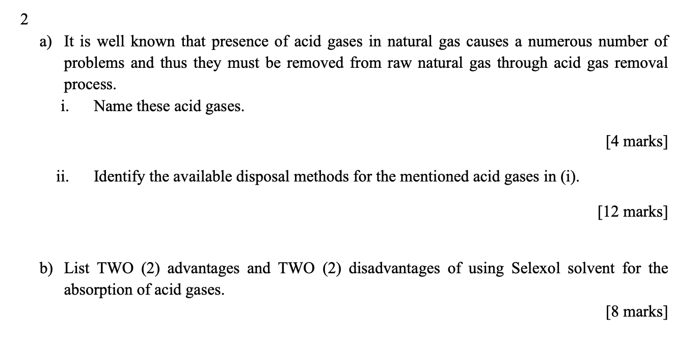 Solved 2 a) It is well known that presence of acid gases in | Chegg.com