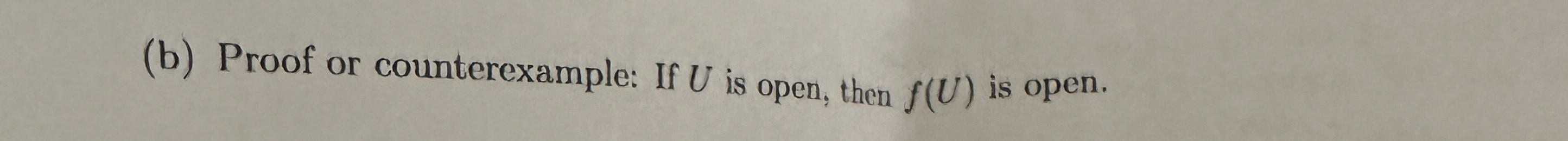 Solved 3. Suppose f:R→R is continuous and U⊂R. Assume R has | Chegg.com