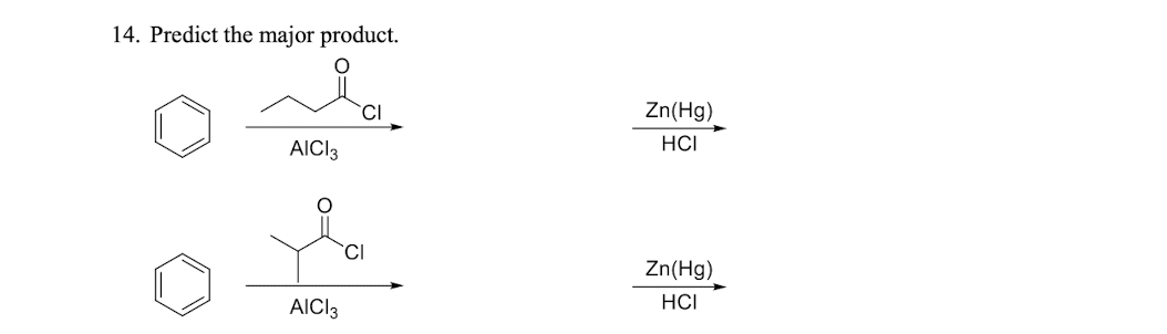 Solved 14. Predict the major product. HCl Zn(Hg) HCl Zn(Hg) | Chegg.com