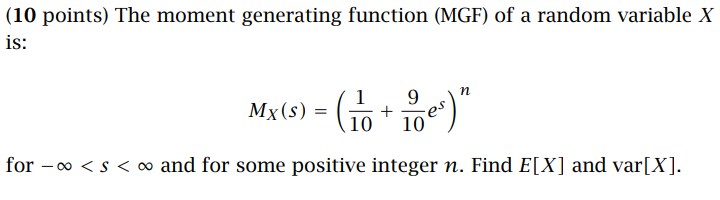 Solved 10 Points The Moment Generating Function Mgf Of A