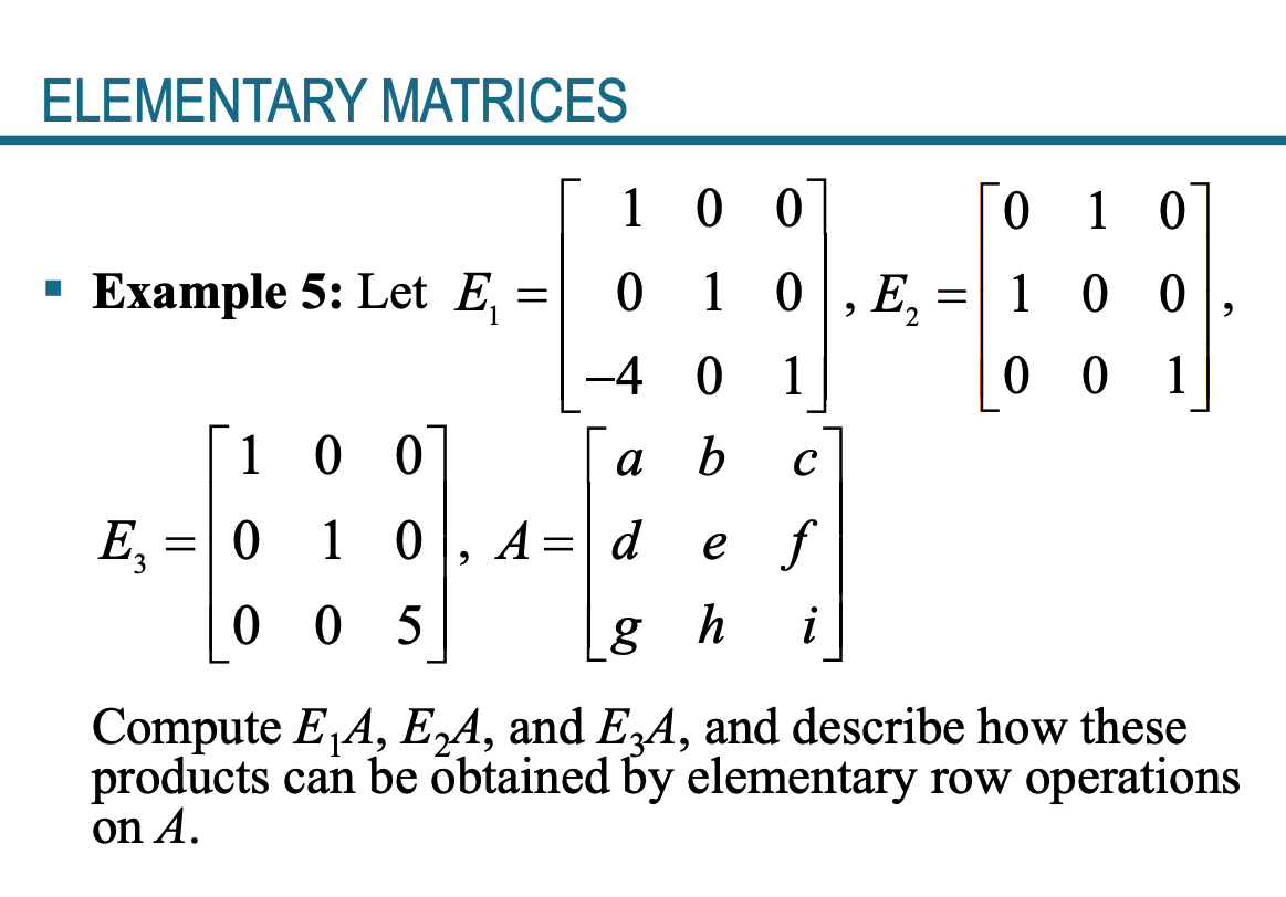 Solved - Example 5: Let E1=⎣⎡10−4010001⎦⎤,E2=⎣⎡010100001⎦⎤, | Chegg.com