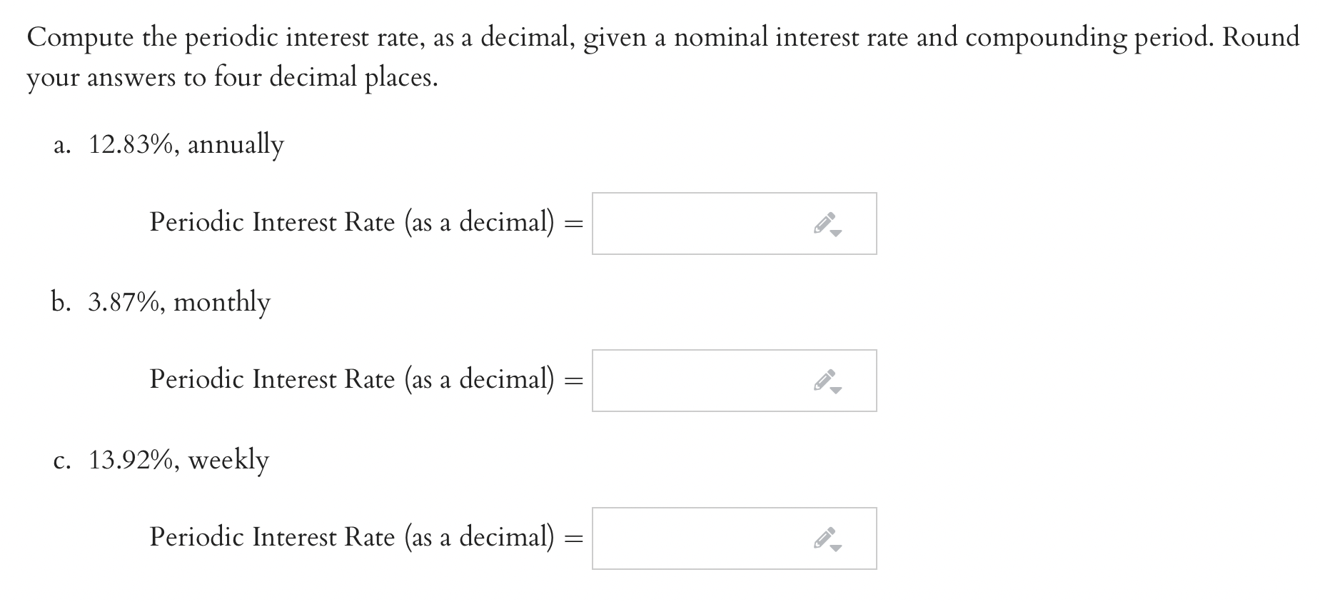 Solved Compute the periodic interest rate, as a decimal, | Chegg.com