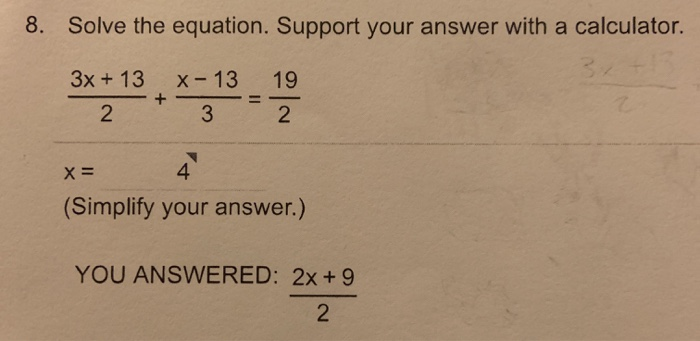 Solved 8. Solve the equation. Support your answer with a | Chegg.com
