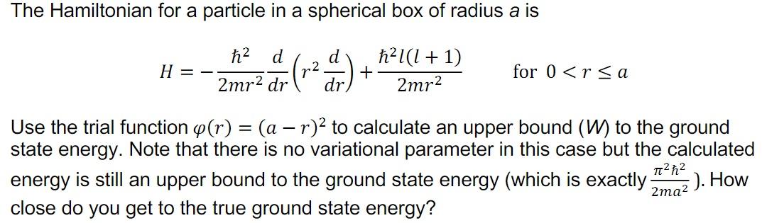 Solved The Hamiltonian for a particle in a spherical box of | Chegg.com