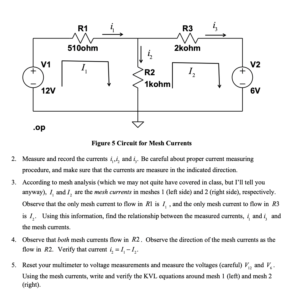 Solved Figure 5 Circuit for Mesh Currents 2. Measure and | Chegg.com