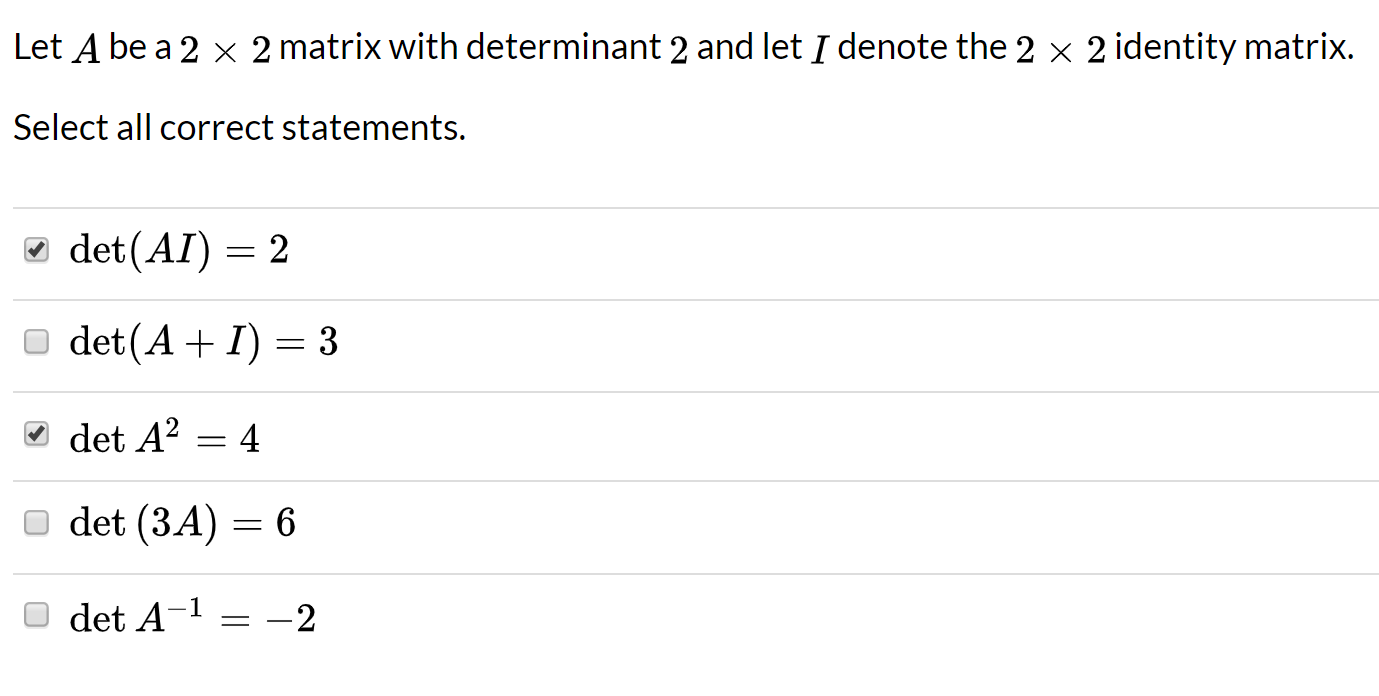 Solved Let A be a 2 x 2 matrix with determinant 2 and let I | Chegg.com