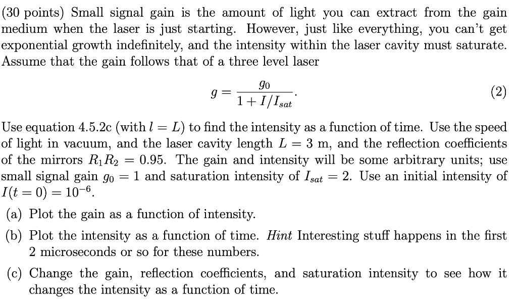 Solved (30 points) Small signal gain is the amount of light | Chegg.com