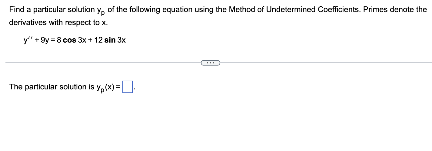 Solved Find a particular solution yp of the following | Chegg.com