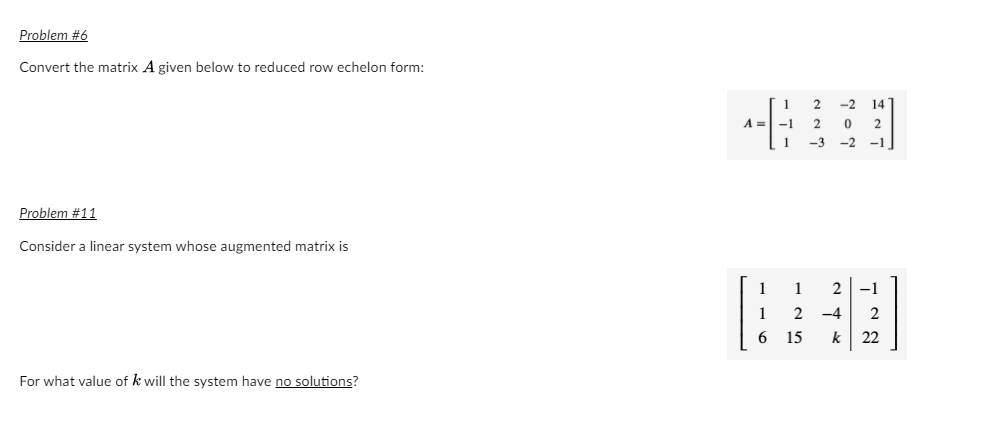 Solved Problem #6 Convert the matrix A given below to | Chegg.com