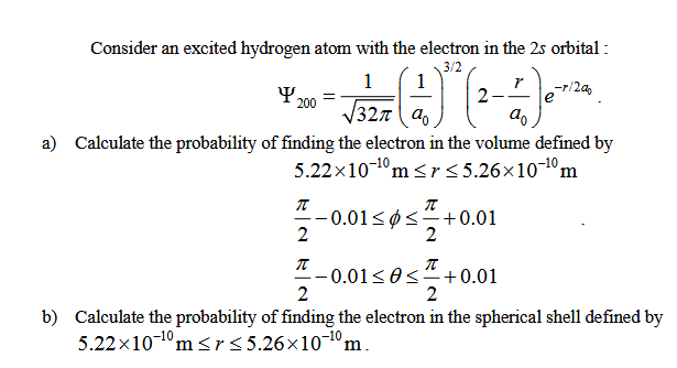 Solved Consider an excited hydrogen atom with the electron | Chegg.com