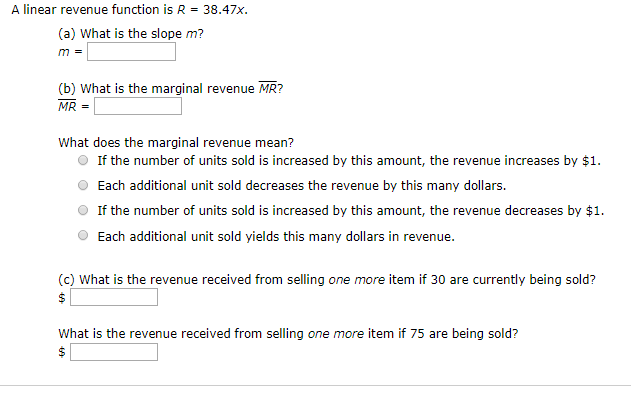 Solved A linear revenue function is R = 38.47x. (a) What is | Chegg.com