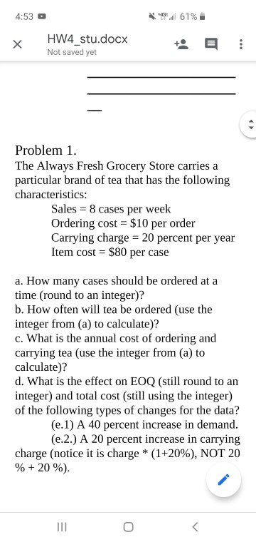 Solved 4:53 l 61% HW4_stu.docx Not saved yet Problem 1. The | Chegg.com