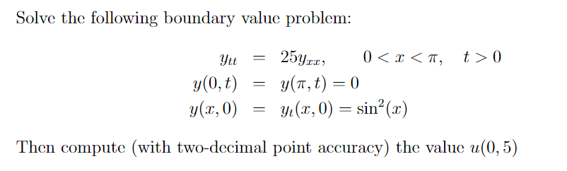 Solved Solve the following boundary value problem: = Ytt | Chegg.com