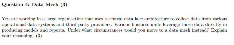 Solved You are working in a large organisation that uses a | Chegg.com