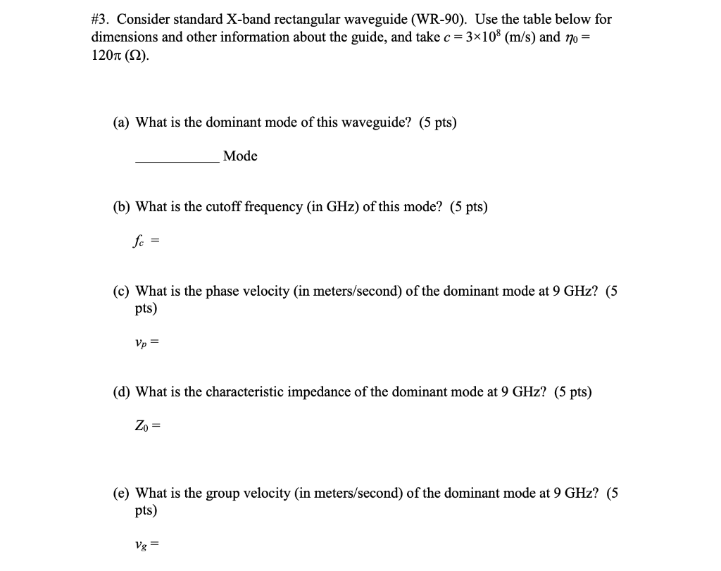 Solved #3. Consider standard X-band rectangular waveguide | Chegg.com