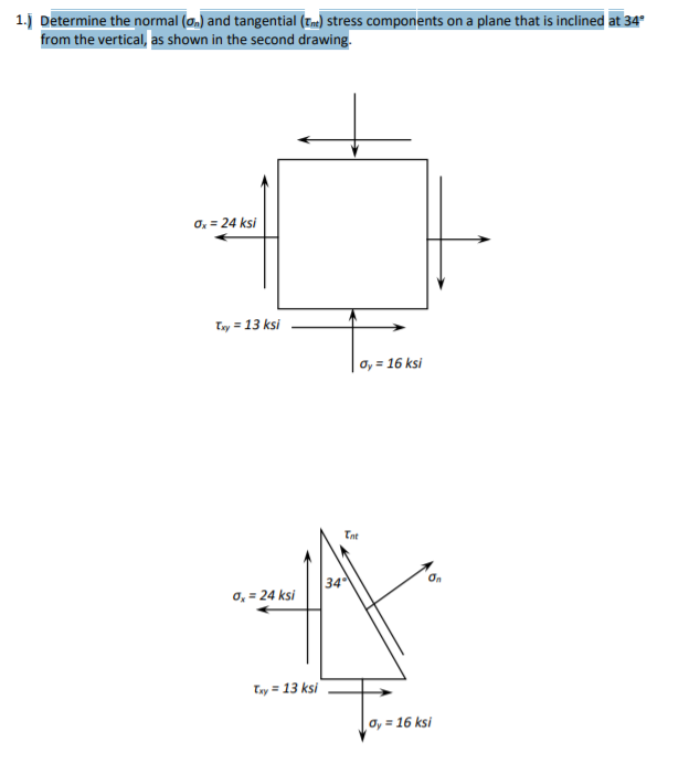 Solved 1.) Determine the normal (on) and tangential (The) | Chegg.com