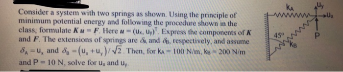 Solved Consider a system with two springs as shown. Using | Chegg.com