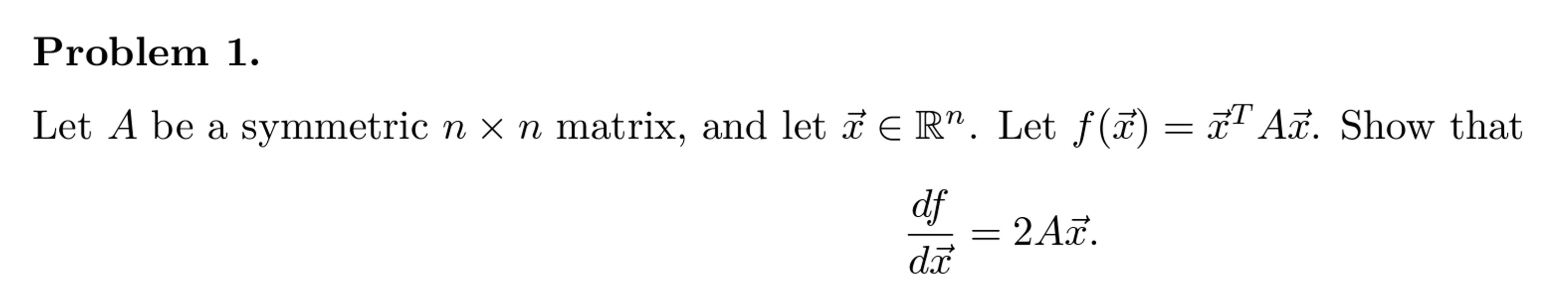 Solved Problem 1.Let A ﻿be a symmetric n×n ﻿matrix, and let | Chegg.com