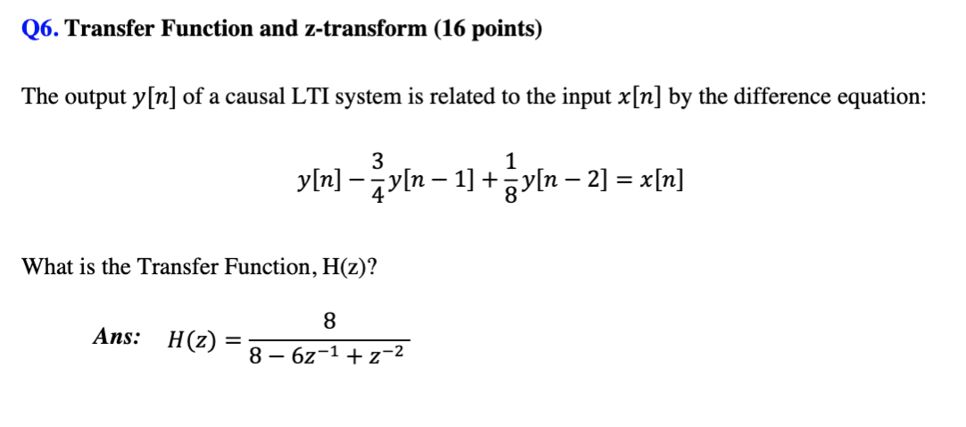 Solved Q6. Transfer Function and z-transform (16 points) The | Chegg.com