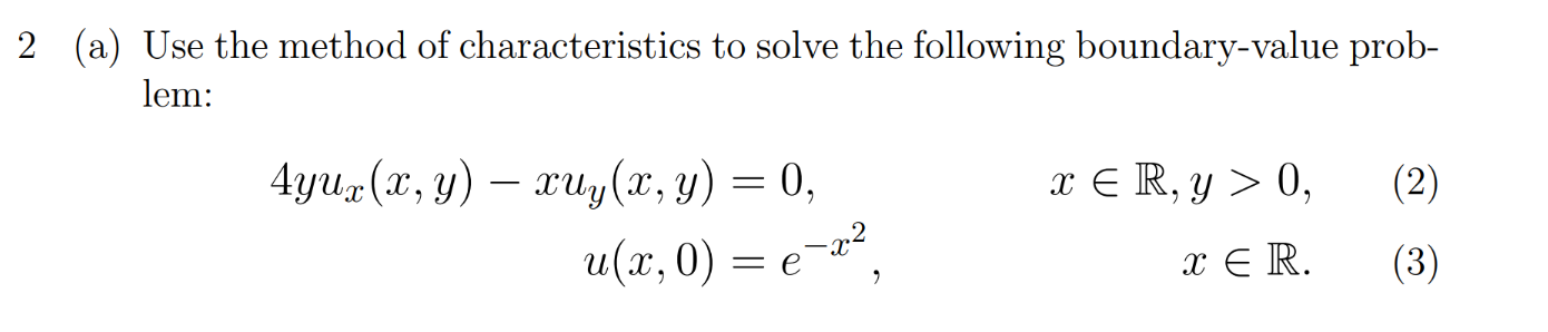 Solved (a) Use the method of characteristics to solve the | Chegg.com