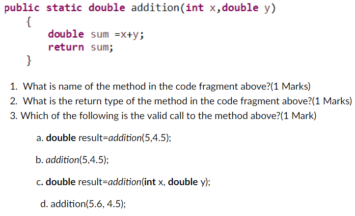 Solved public static double addition(int x,double y) double | Chegg.com