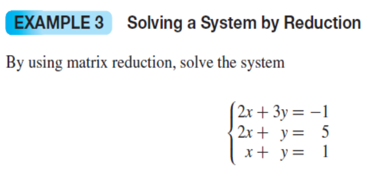 Solved Solving A System By Reduction By Using Matrix