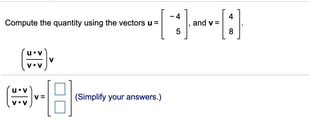 Solved 4 4 Compute the quantity using the vectors u= and v= | Chegg.com