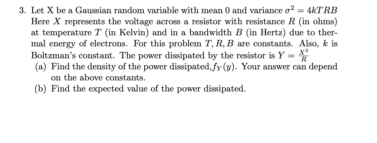 Solved 3. Let X be a Gaussian random variable with mean 0 | Chegg.com
