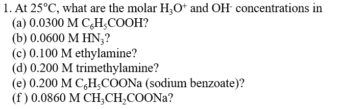 Solved 1. At 25°C, what are the molar H3O+ and OH | Chegg.com