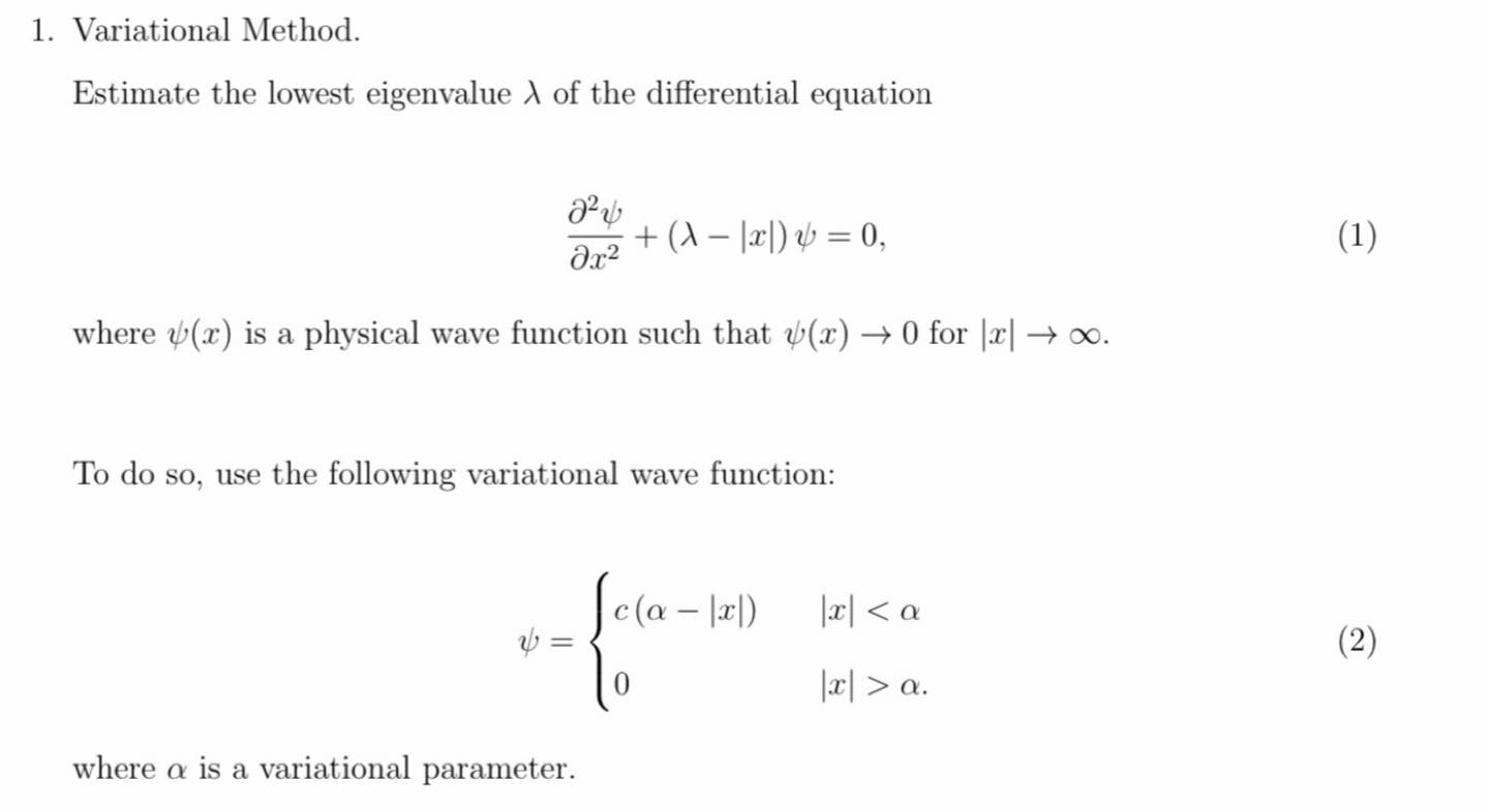 Solved 1 Variational Method Estimate The Lowest Eigenvalue