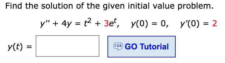 Solved Find the solution of the given initial value problem. | Chegg.com