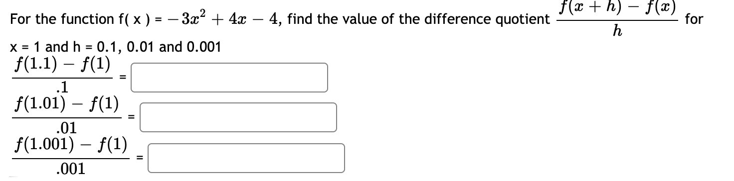 Solved For the function f( x ) = −3x2+4x−4-3x2+4x-4, find | Chegg.com