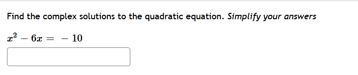 Solved Find the complex solutions to the quadratic equation. | Chegg.com