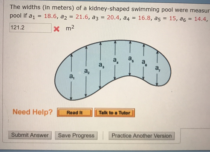 Solved The width (in meters) of a kidney-shaped swimming | Chegg.com