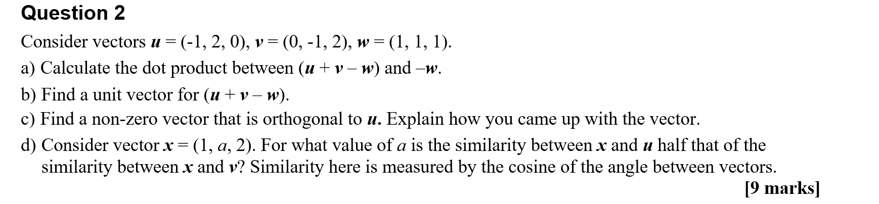 Solved Consider vectors u=(−1,2,0),v=(0,−1,2),w=(1,1,1). a) | Chegg.com