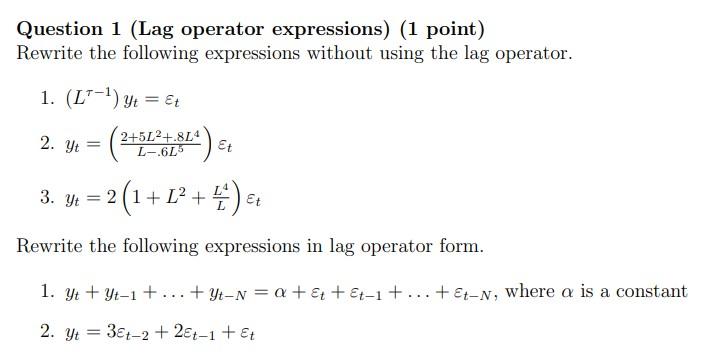 Question 1 (Lag operator expressions) (1 point) | Chegg.com