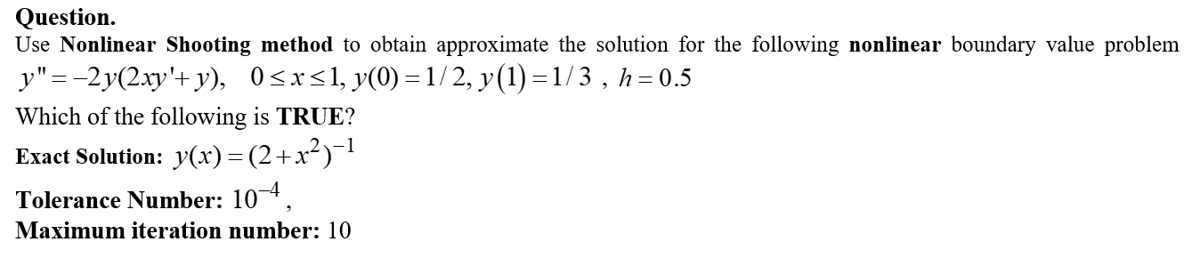 Use Nonlinear Shooting Method To Obtain Approximate 