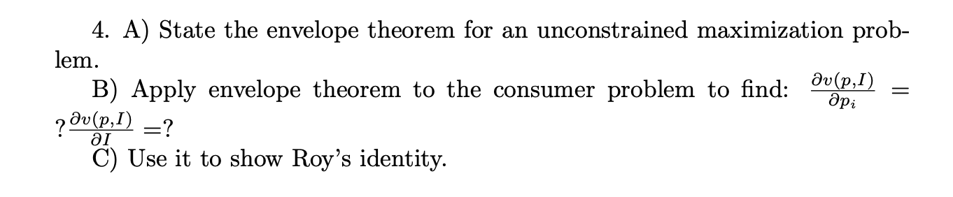 Solved 4. A) State the envelope theorem for an unconstrained | Chegg.com